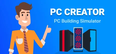 PC Creator - PC Building Simulator - System Requirements & PC Compatibility
