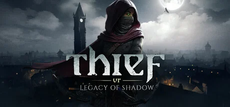 Thief VR: Legacy of Shadow - System Requirements & PC Compatibility
